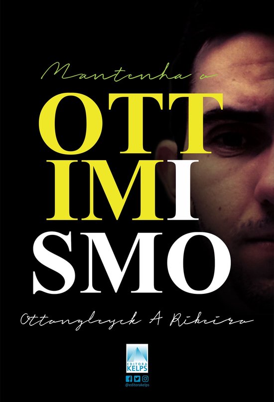 MANTENHA O OTTIMISMO (ebook), Ottongleyck Araújo Ribeiro ...