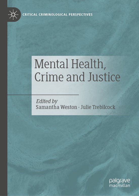 Critical Criminological Perspectives- Mental Health, Crime and Justice | 9783031833892... | bol