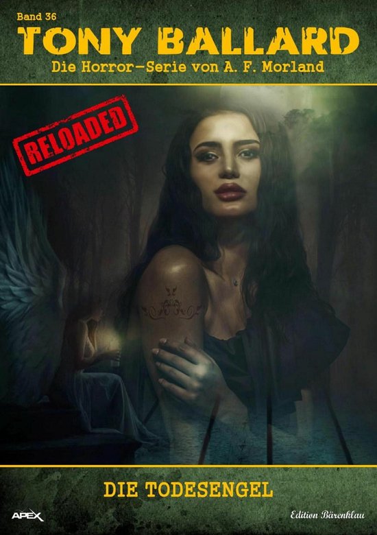 Tony Ballard - Reloaded, Band 36: Die Todesengel (ebook), A. F. Morland ...