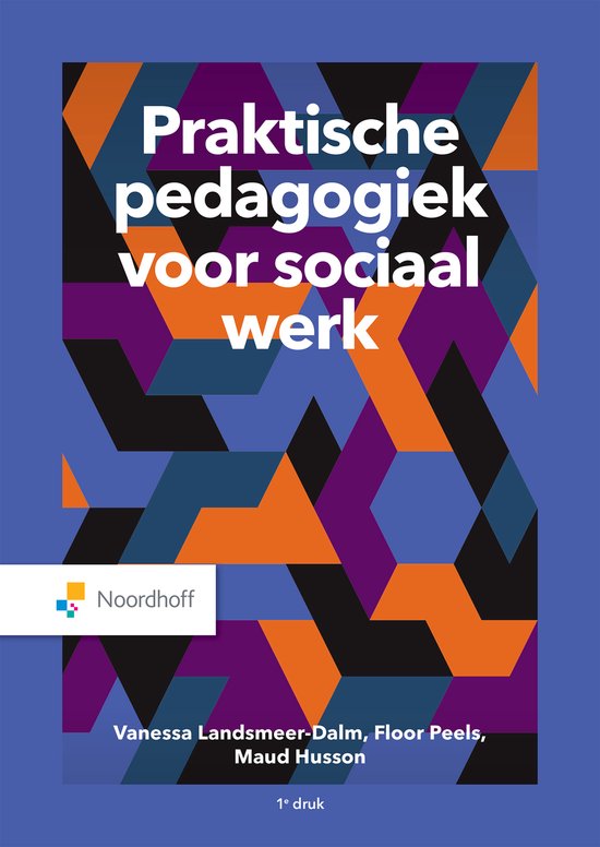 Praktische pedagogiek voor sociaal werk | 9789001297404 | Vanessa Landsmeer-Dalm | Boeken | bol