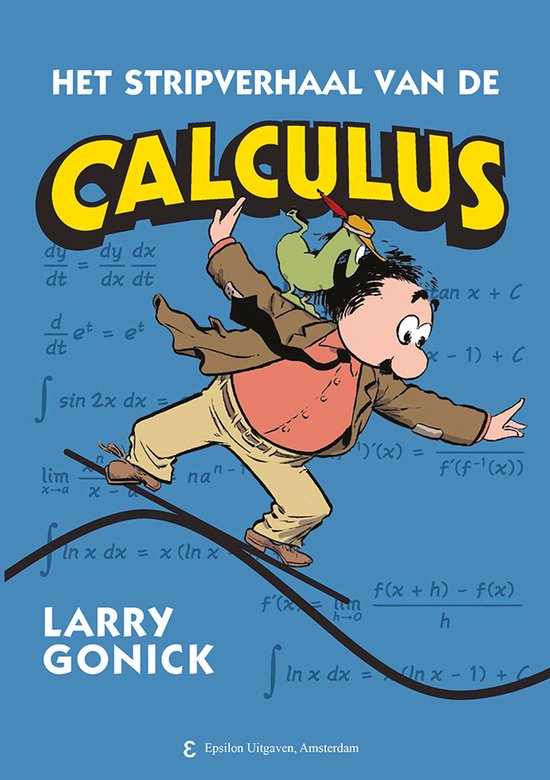 Epsilon uitgaven 98 - Het Stripverhaal van de Calculus | 9789050412049 ...