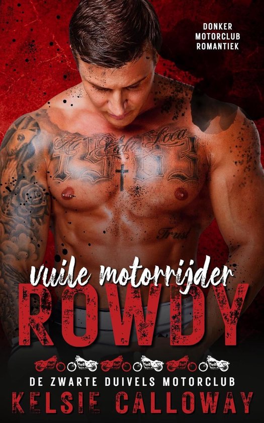 De Zwarte Duivels Motorclub 1 - Vuile Motorrijder Rowdy (ebook), Kelsie Calloway |... | bol