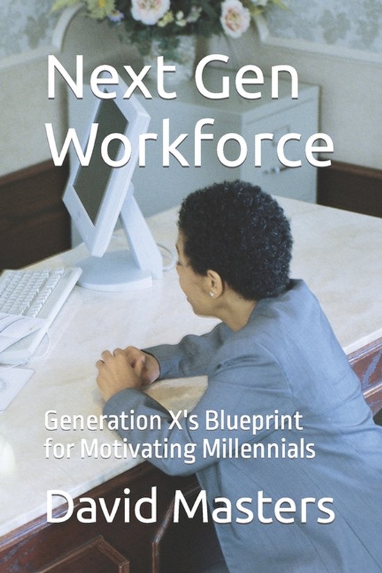 Next Gen Workforce, David Masters | 9798866958030 | Boeken | bol