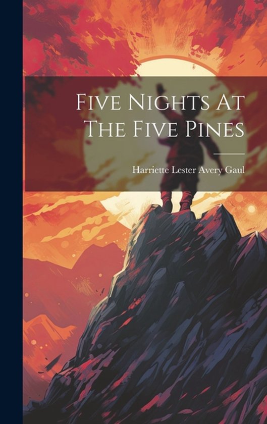 Five Nights At The Five Pines | 9781020189289 | Boeken | bol