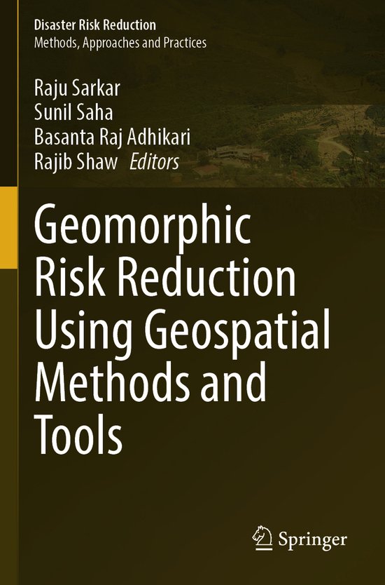 Disaster Risk Reduction- Geomorphic Risk Reduction Using Geospatial ...