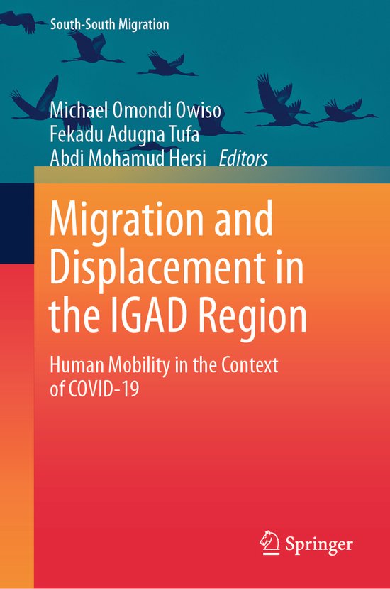Migration and Displacement in the Igad Region: Human Mobility in the ...