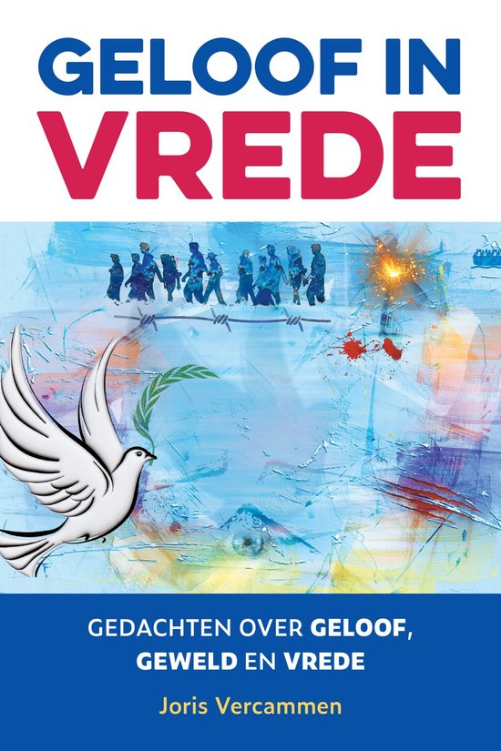 Geloof in vrede (ebook), Joris Vercammen | 9789493198722 | Boeken | bol