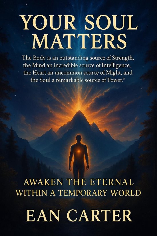 Your Soul Matters (ebook), Ean Carter | 9798231492886 | Boeken | bol