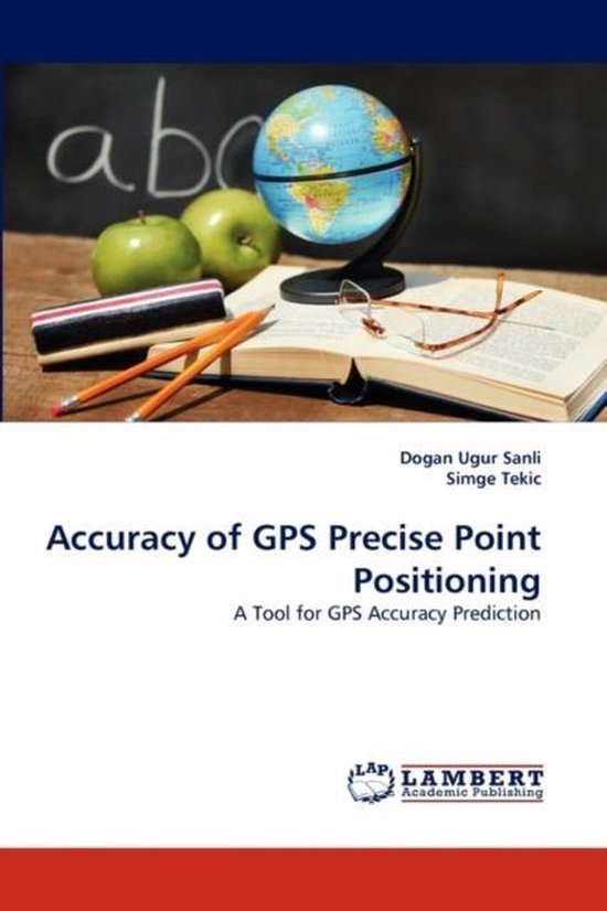 Accuracy of GPS Precise Point Positioning | 9783838355047 | Dogan Ugur ...