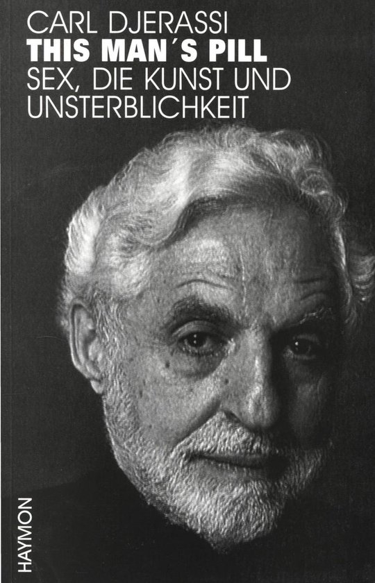 This Man's Pill (ebook), Carl Djerassi | 9783709937167 | Boeken | bol.com