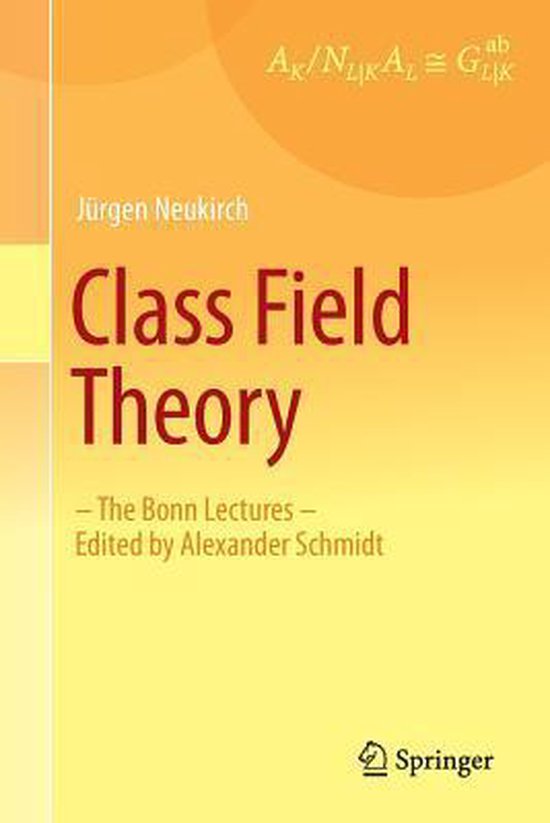 Class Field Theory | 9783642354366 | Jürgen Neukirch | Boeken | bol.com