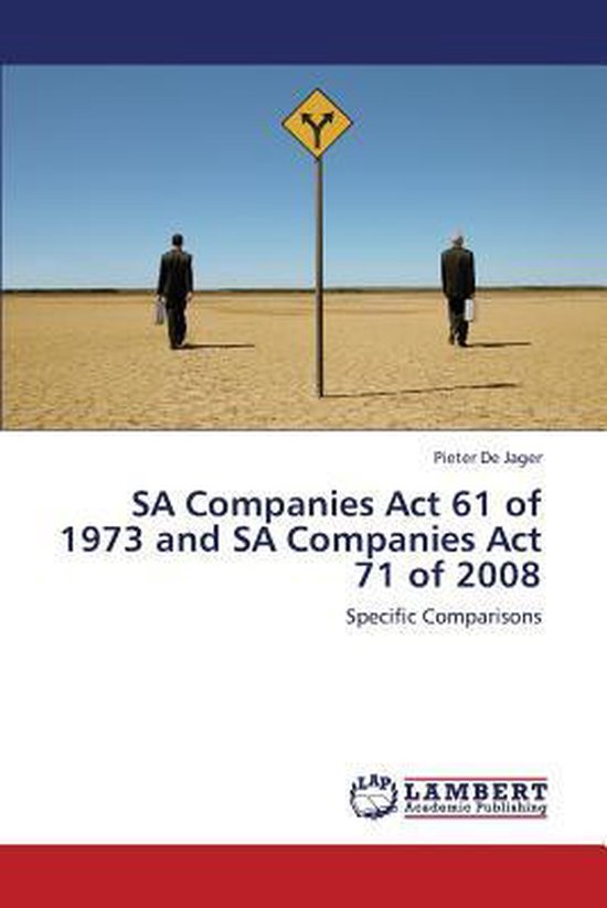 Sa Companies ACT 61 of 1973 and Sa Companies ACT 71 of 2008 | 9783659402104 | de Jager... | bol.com