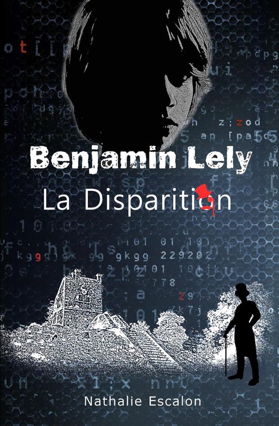 Benjamin Lely: la disparition (ebook), Nathalie Escalon | 1230000732420 ...
