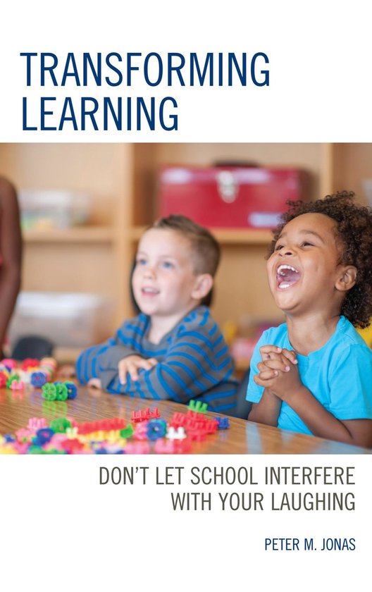 Transforming Learning (ebook), Peter M. Jonas | 9781475852424 | Boeken ...