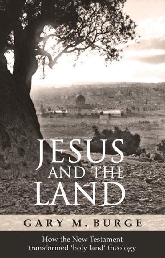 Jesus and the Land (ebook), Gary Burge | 9780281065387 | Boeken | bol.com