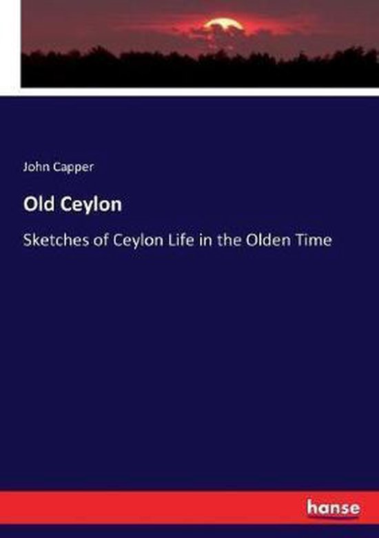 Old Ceylon | 9783337230098 | John Capper | Boeken | bol.com