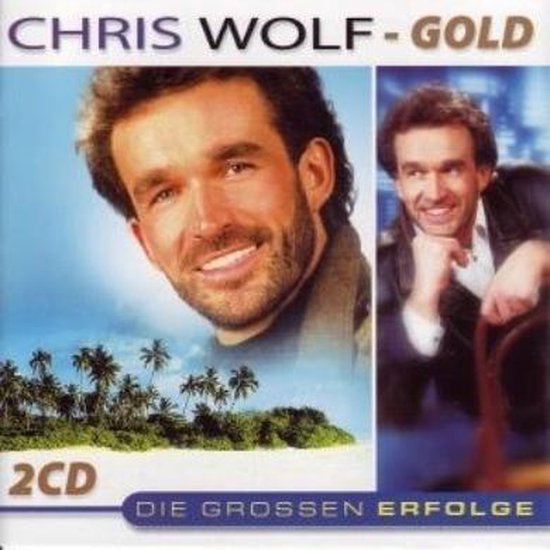 Chris Wolf - Gold - Die Grossen Erfolge, Chris Wolf | CD (album ...
