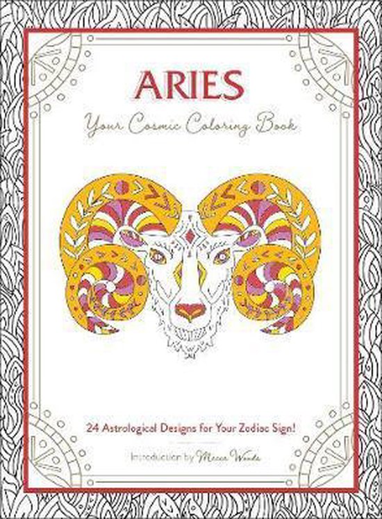Aries: Your Cosmic Coloring Book: 24 Astrological Designs for Your ...