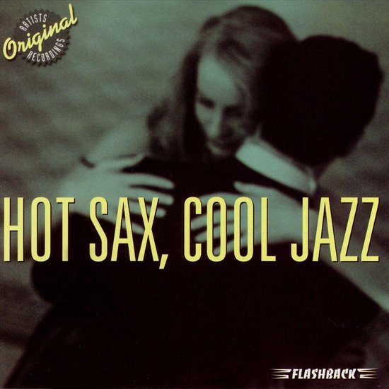 Hot Sax, Cool Jazz, various artists | Muziek | bol