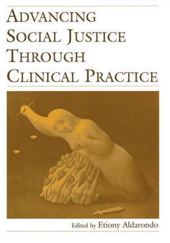 Advancing Social Justice Through Clinical Practice (ebook ...