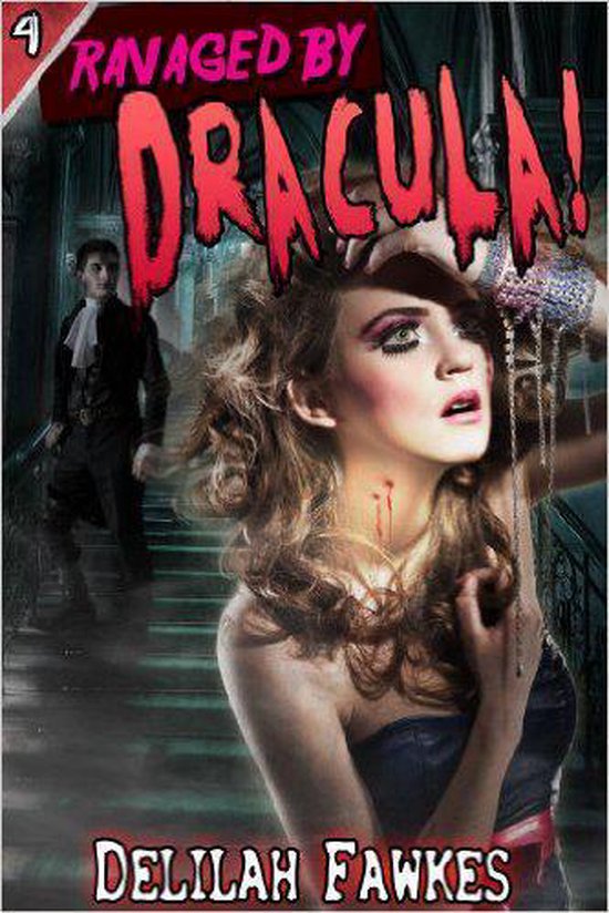 Monster Sex 4 - Ravaged by Dracula! (ebook), Delilah Fawkes | 1230001180237 | Boeken | bol.com