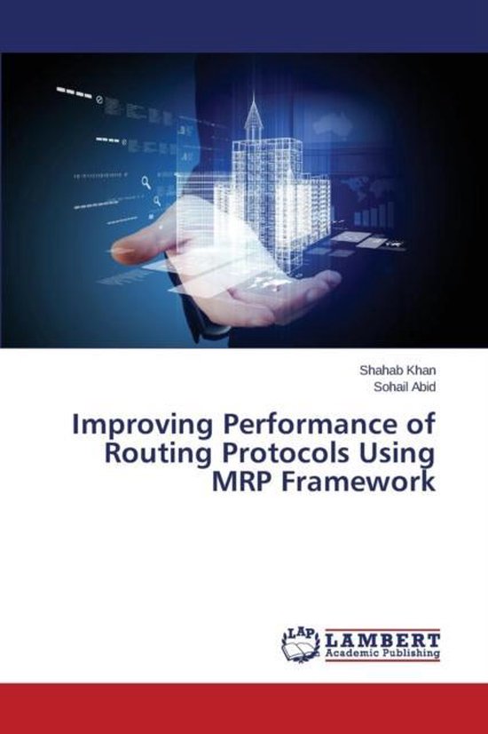 Improving Performance of Routing Protocols Using MRP Framework | 9783659759956 | Khan... | bol.com