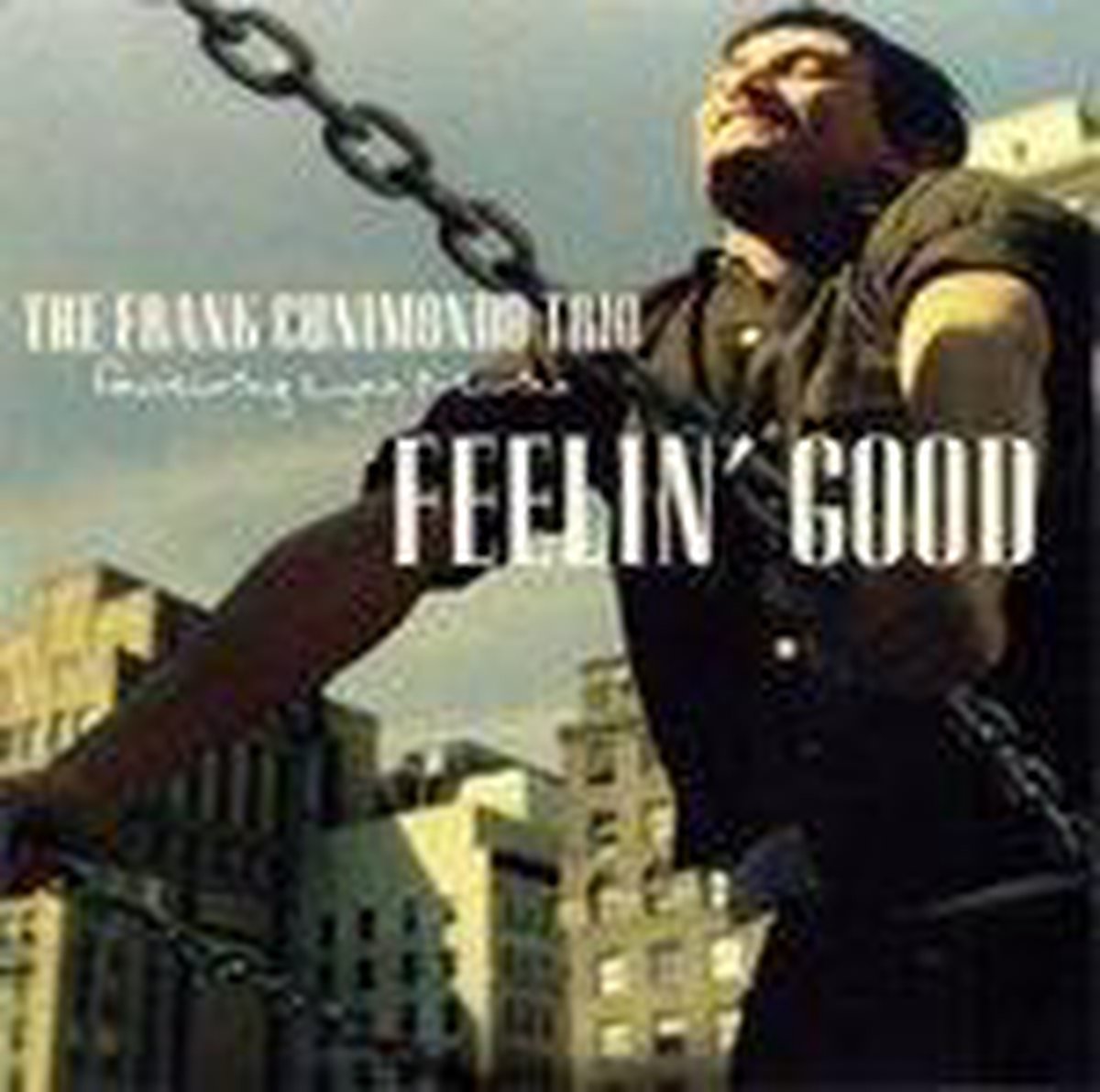 Feelin' Good, Frank Cunimondo | CD (album) | Muziek | bol