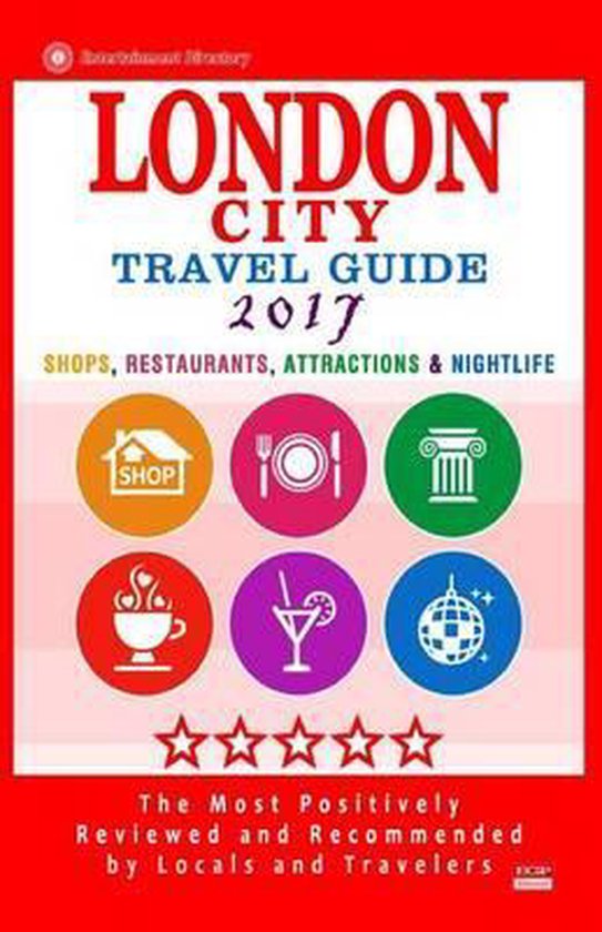 London City Travel Guide 2017 | 9781537572192 | Richard M Newman ...