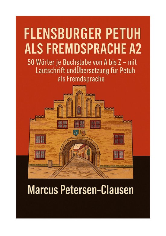 Flensburger Petuh als Fremdsprache A2 (ebook), Marcus Petersen-Clasen ...