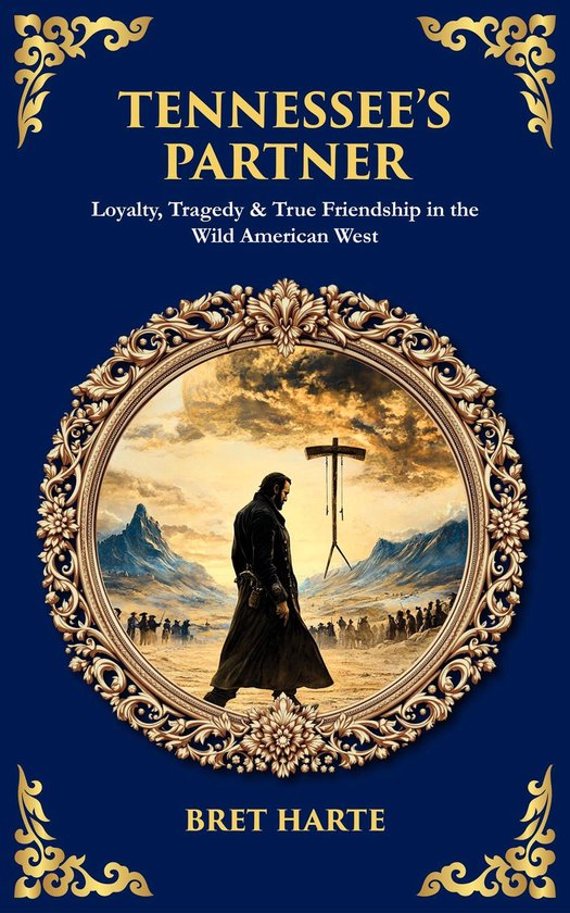 The Library of Alexandria 582 - Tennessee's Partner (ebook), Bret Harte ...