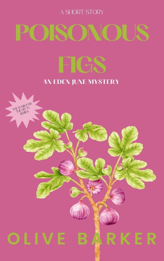 Eden June Mysteries 2 - Poisonous Figs (ebook), Olive Barker ...