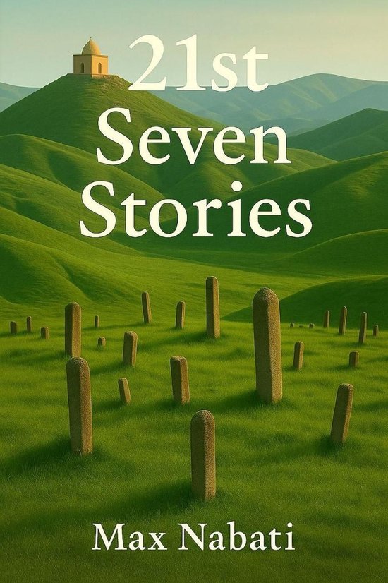 Seven Stories 21 - 21st Seven Stories (ebook), Max Nabati ...