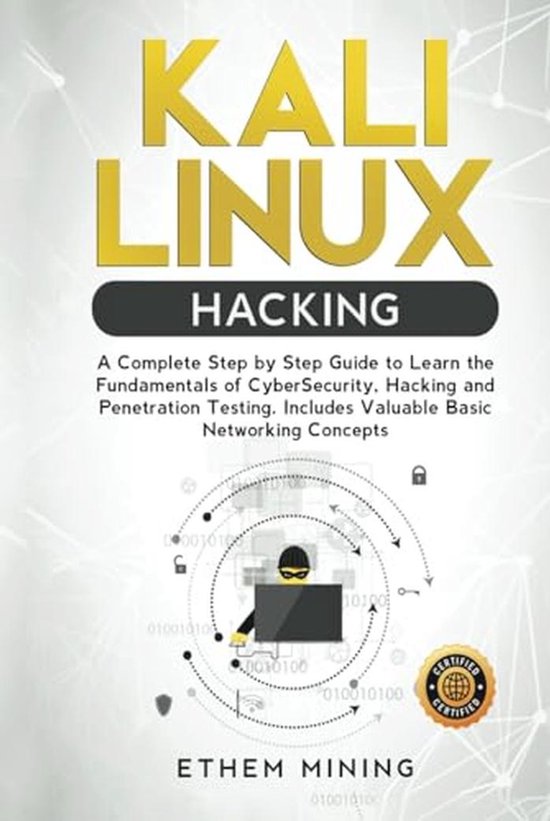 Complete Gids voor Ethisch Hacking en Cybersecurity met Kali Linux | 9101008134320 |... | bol