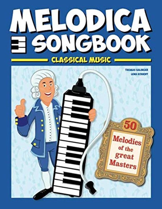 Melodica Songboek: Populaire Klassieke Melodieën voor Beginners | bol