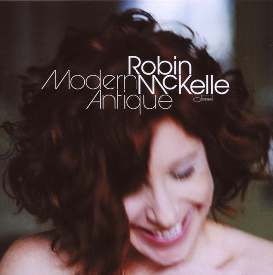 Modern Antique, Robin McKelle | CD (album) | Muziek | bol