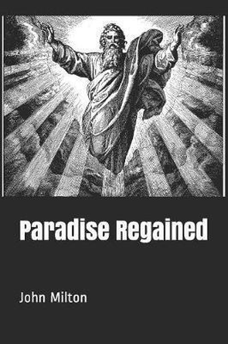 Paradise Regained, John Milton | 9781080081691 | Boeken | bol.com