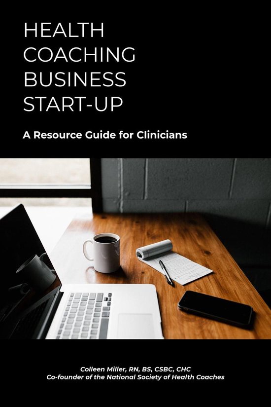 Health Coaching Business Start-up: A Resource Guide for Clinicians ...
