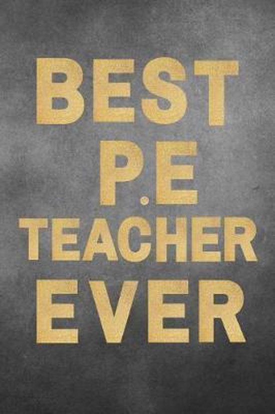 Best PE Teacher Ever, Creative Teacher Gifts | 9781075568886 | Boeken ...