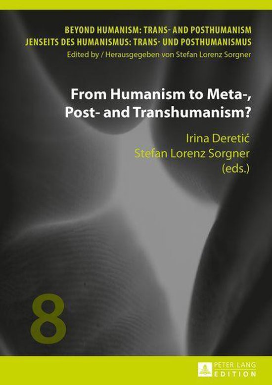 Beyond Humanism: Trans- and Posthumanism / Jenseits des Humanismus: Trans- und... | bol