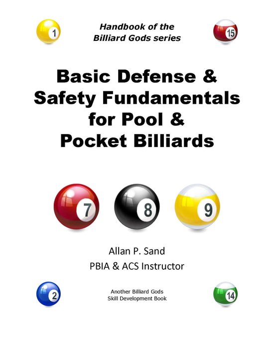 Basic Defense & Safety Fundamentals for Pool & Pocket Billiards (ebook), Allan P. Sand... | bol.com