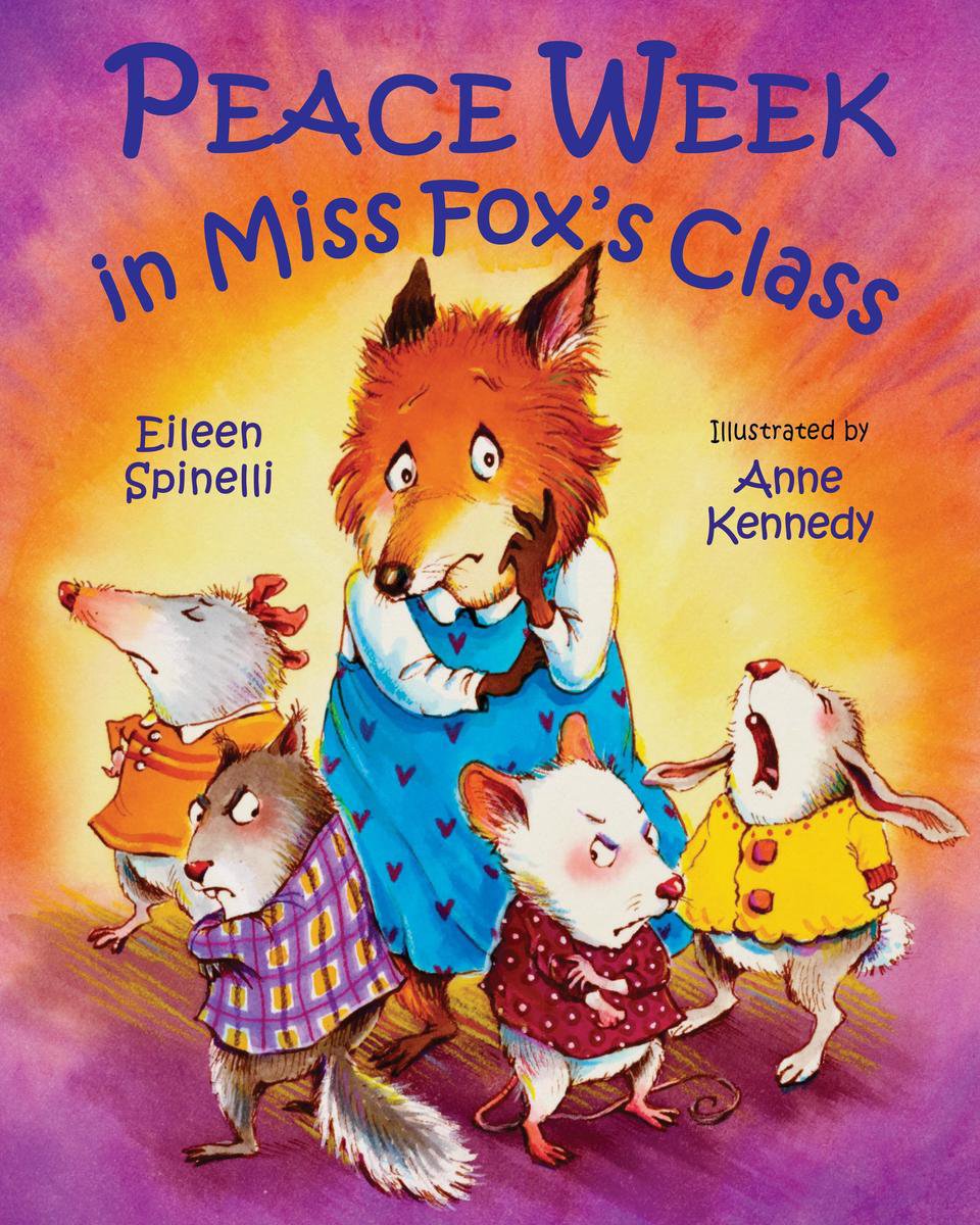 Peace Week in Miss Fox's Class (ebook), Eileen Spinelli | 9781480494602 ...