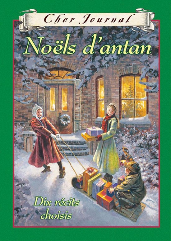 Cher Journal - Cher Journal : Noëls d'antan (ebook), Karleen Bradford ...