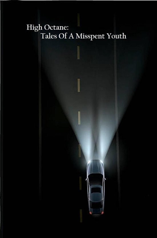 High Octane: Tales Of A Misspent Youth (ebook), David Boyer ...