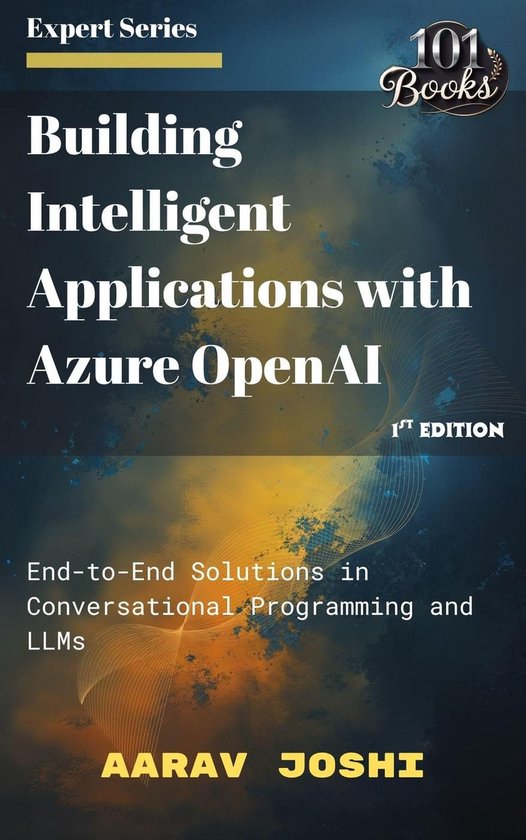 Building Intelligent Applications with Azure OpenAI: End-to-End Solutions in... | bol