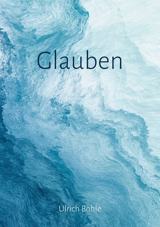 Glauben (ebook), Ulrich Bohle | 9783819271397 | Boeken | bol