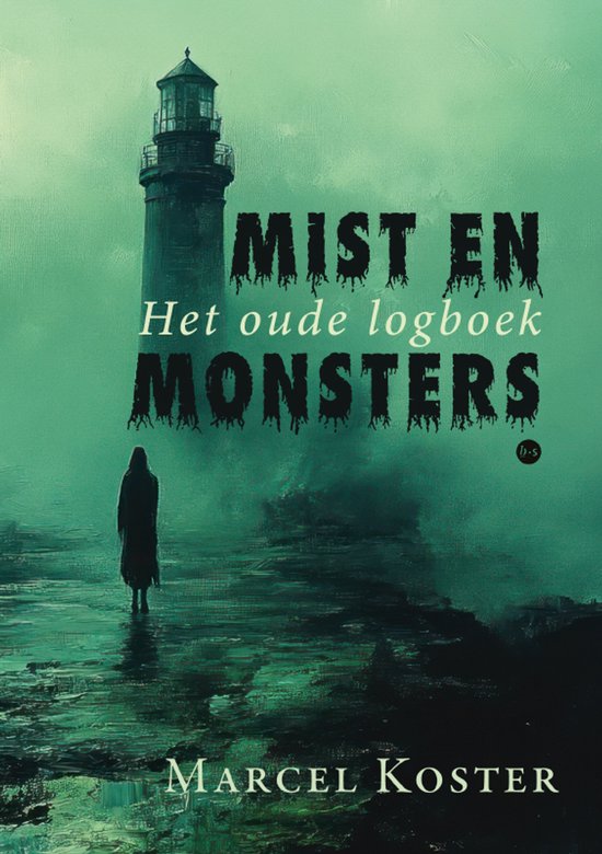 Mist en monsters - Mystieke roman over angst en bijgeloof in Zeeland | bol