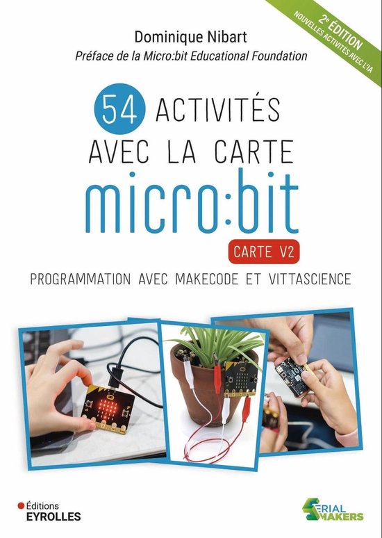 54 activités avec la carte micro:bit (ebook), Dominique Nibart ...