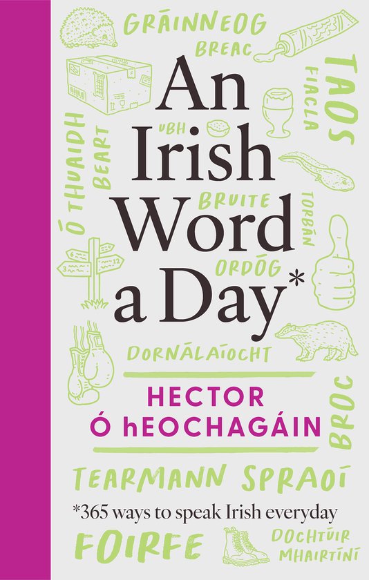 An Irish Word a Day | 9781804583449 | Hector Ó hEochagáin | Boeken | bol