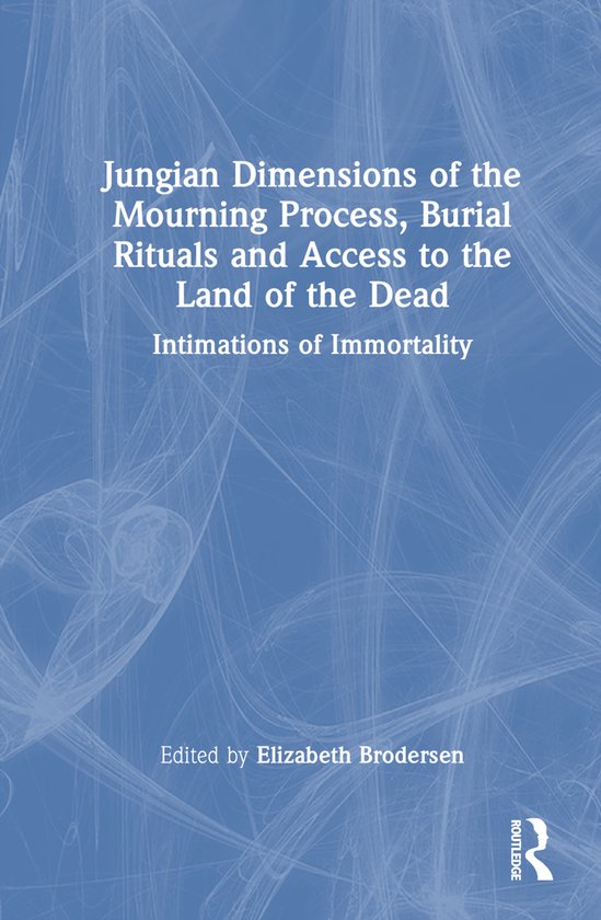 Jungian Dimensions of the Mourning Process, Burial Rituals and Access ...