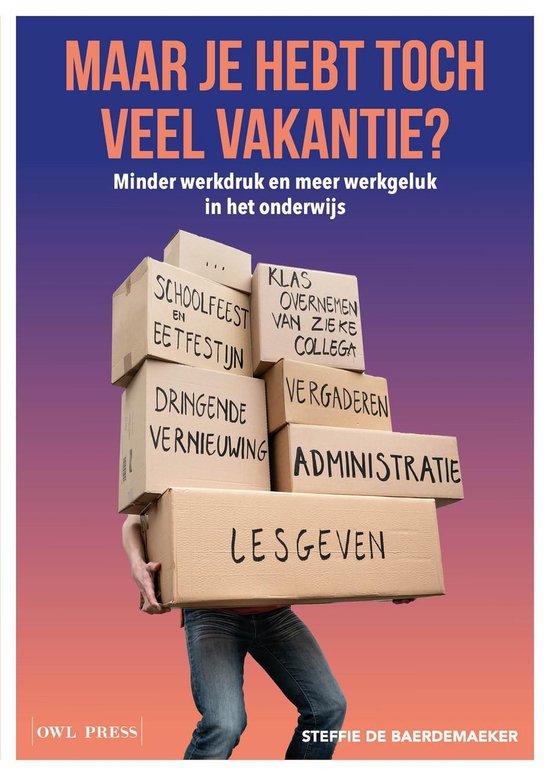 Maar je hebt toch veel vakantie? (ebook), Steffie De Baerdemaeker | 9789493409217 | Boeken | bol
